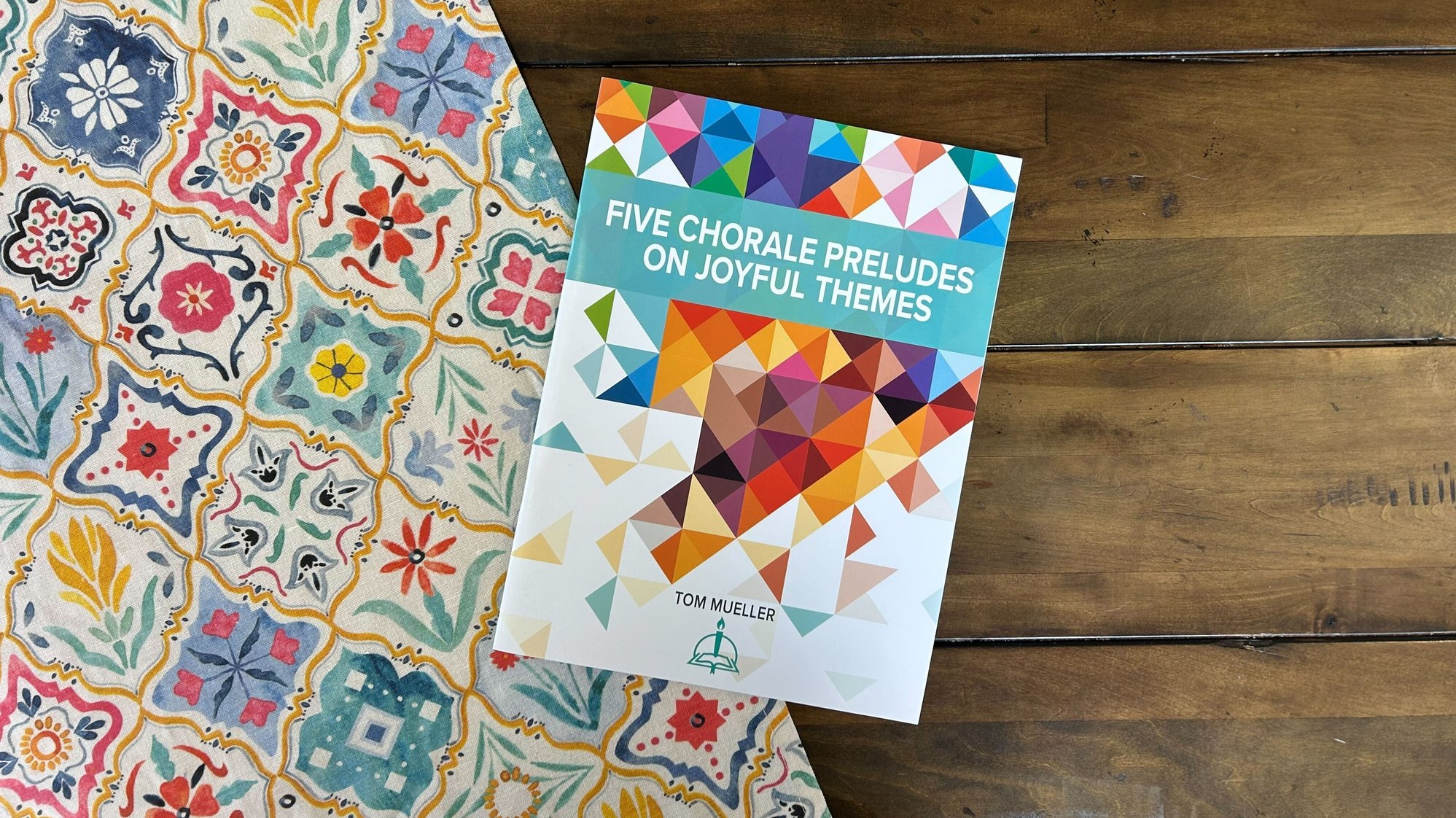 Music of the Month: Five Chorale Preludes on Joyful Themes by Tom Mueller