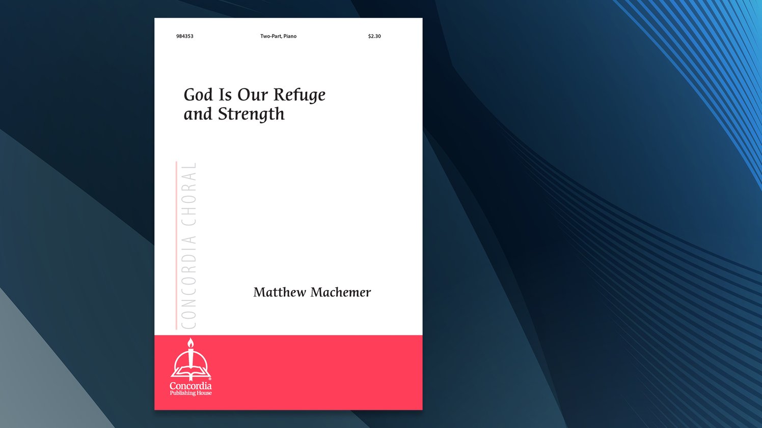 Music of the Month: “God Is Our Refuge and Strength”