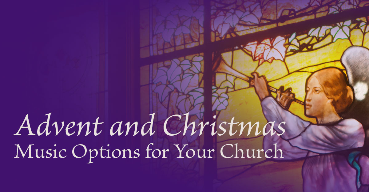 Advent and Christmas Music Options for Your Church