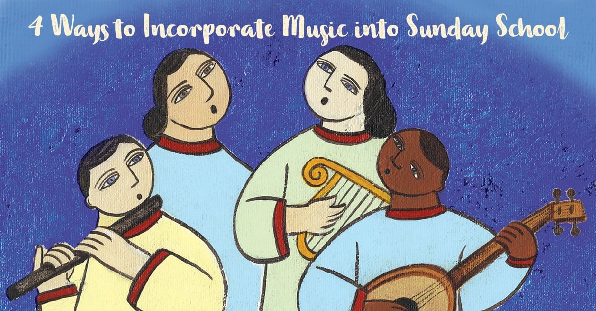 4 Ways to Incorporate Music into Sunday School